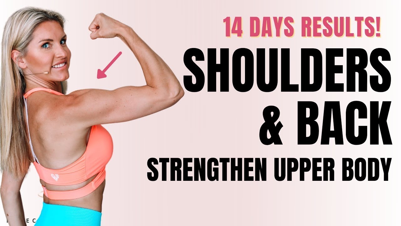 SHOULDERS & BACK - STRENGTHEN UPPER BODY MUSCLES | 14 DAYS RESULTS ...