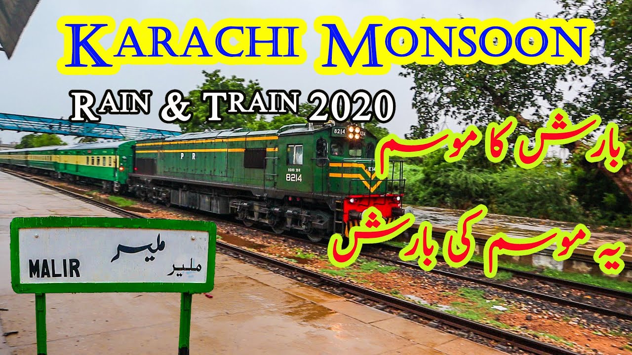Karachi's Monsoon & Pakistan Express At Malir Railway Station ...