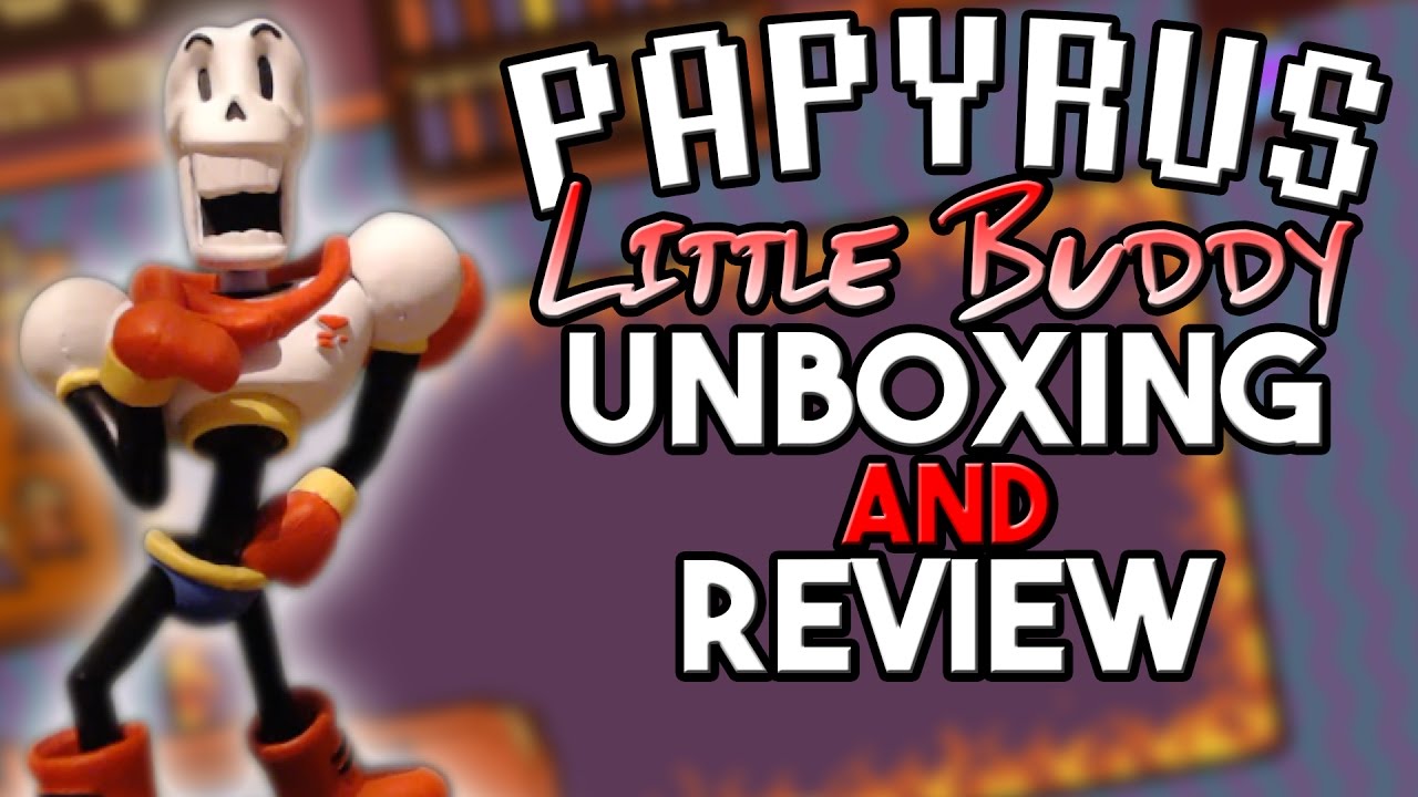 Papyrus Little Buddy Unboxing and Review | Undertale | UNDERLAB - YouTube