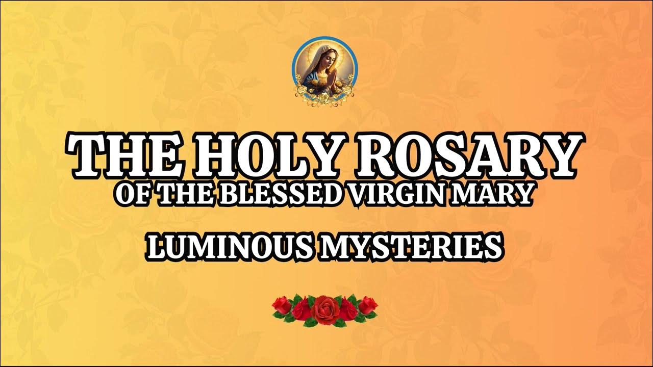 Rosary Today | Luminous Mysteries | Rosary of the Day | Let Us Pray The ...
