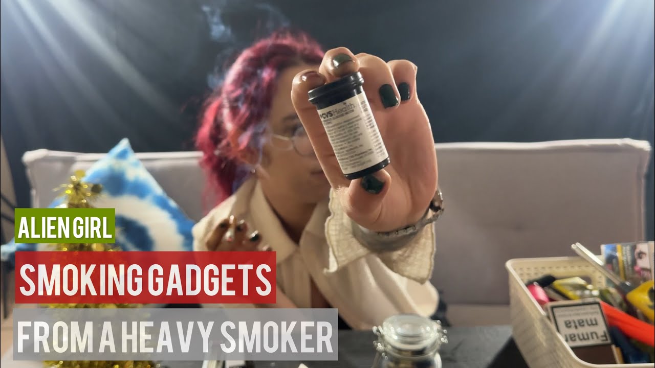 I showcased my full collection of smoking gadgets for you | Alien Girl ...