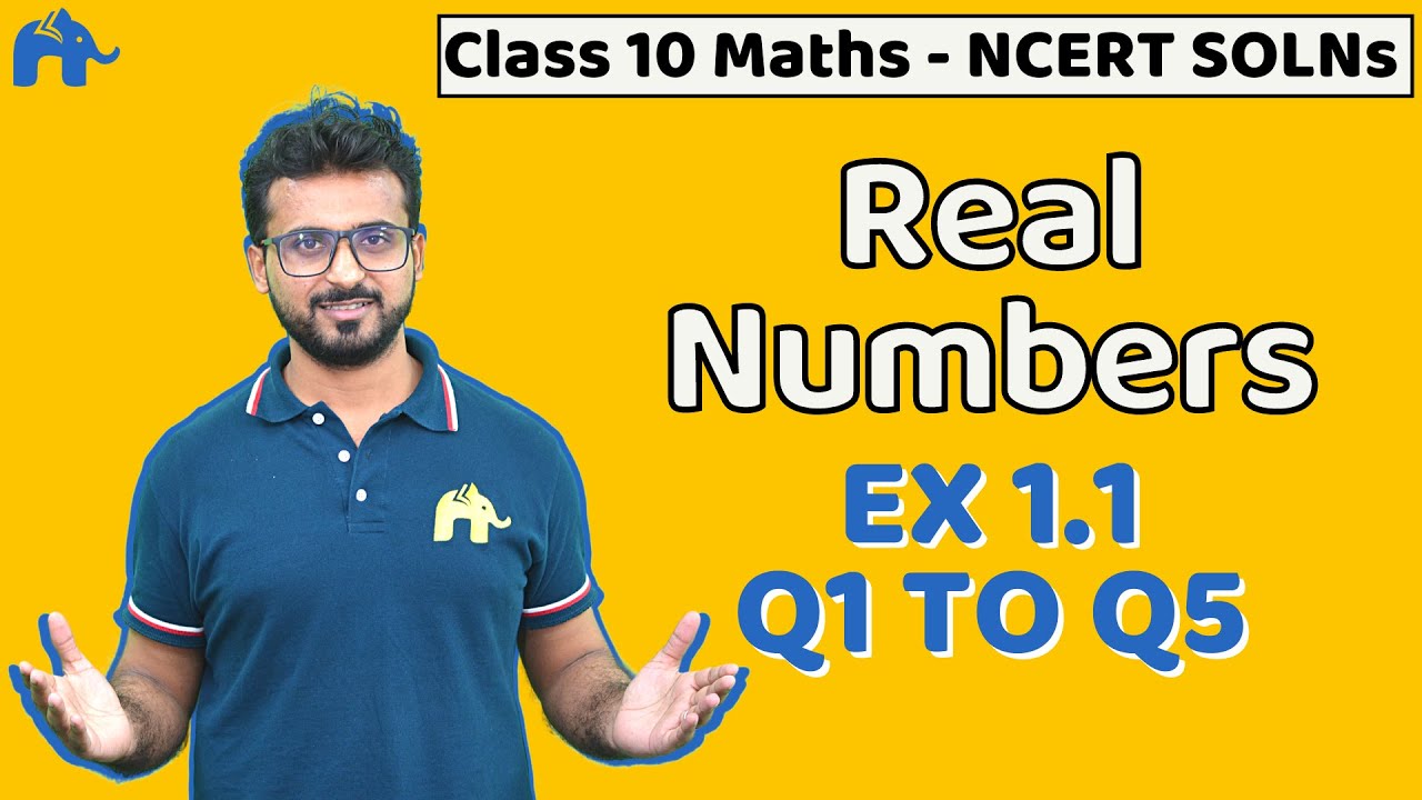 Real Numbers | Class 10 Maths Mathematics | NCERT Solutions | Chapter 1 ...