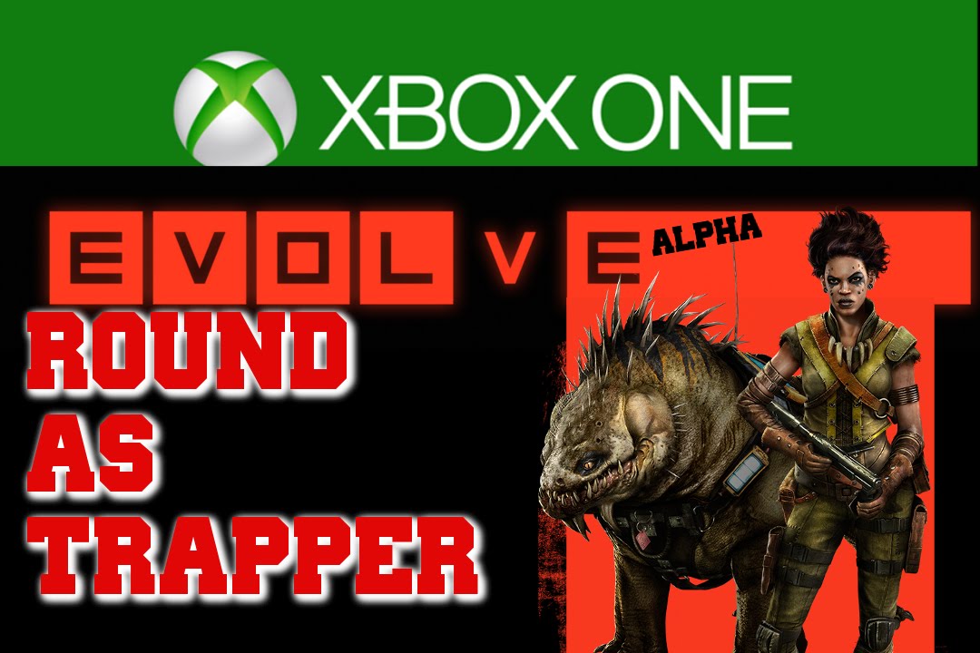 Evolve - Alpha - Trapper Class Destruction ! - Xbox One - YouTube