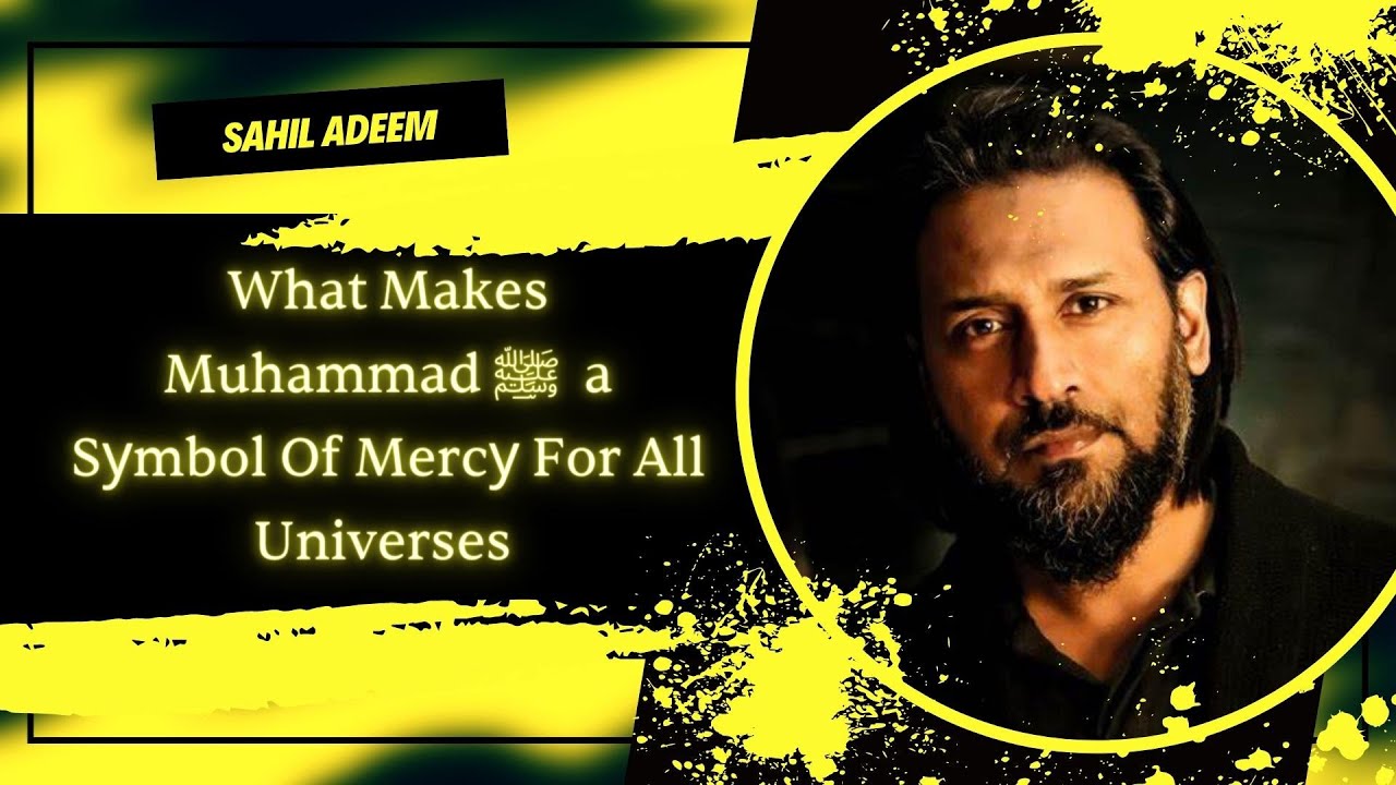 What Makes Muhammad ﷺ a Symbol Of Mercy For All Universes #islam #quran ...