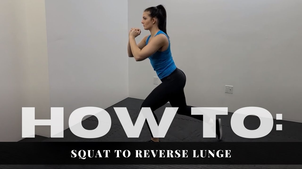 Squat to Reverse Lunge - YouTube