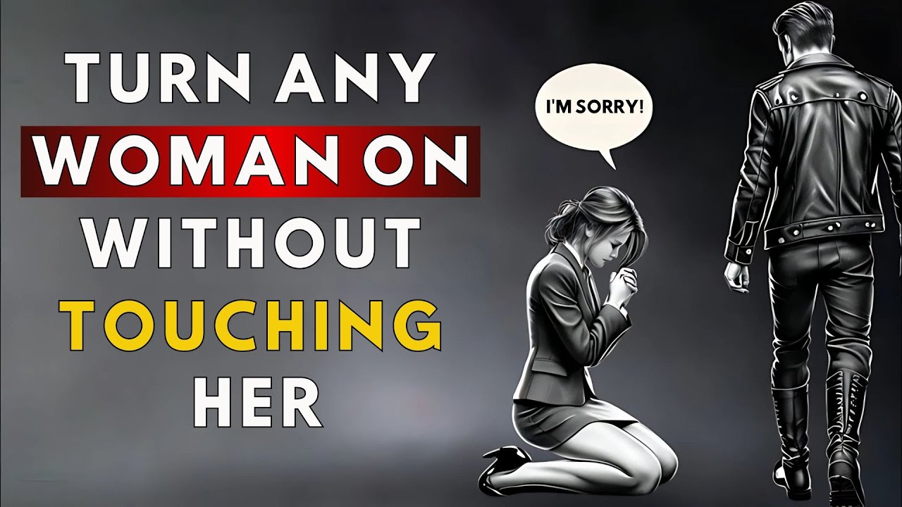 7 Proven Ways to Turn Any Woman On Without Touching Her Stoicism ...