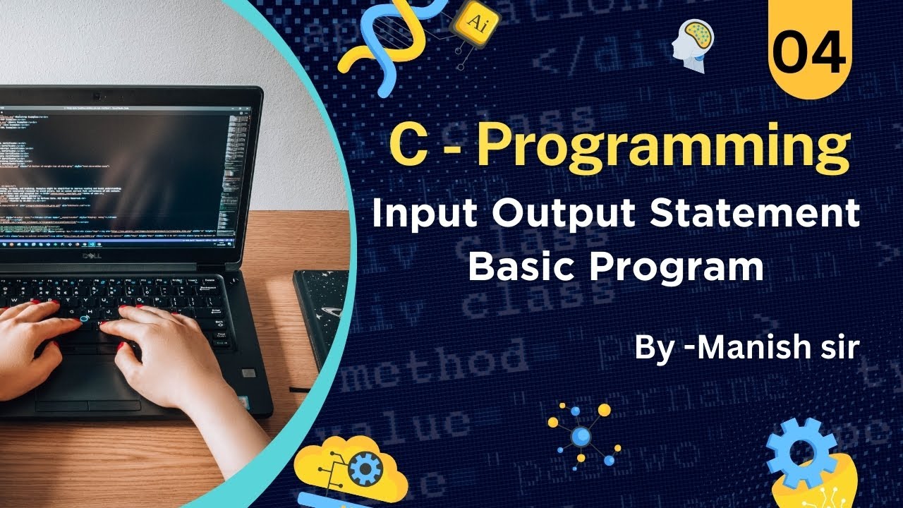 04 C Programming for Beginner |Input Output Statement SimpleCProgram ...