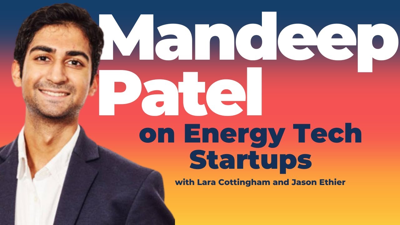 Mandeep Patel on Energy Tech Startups - YouTube