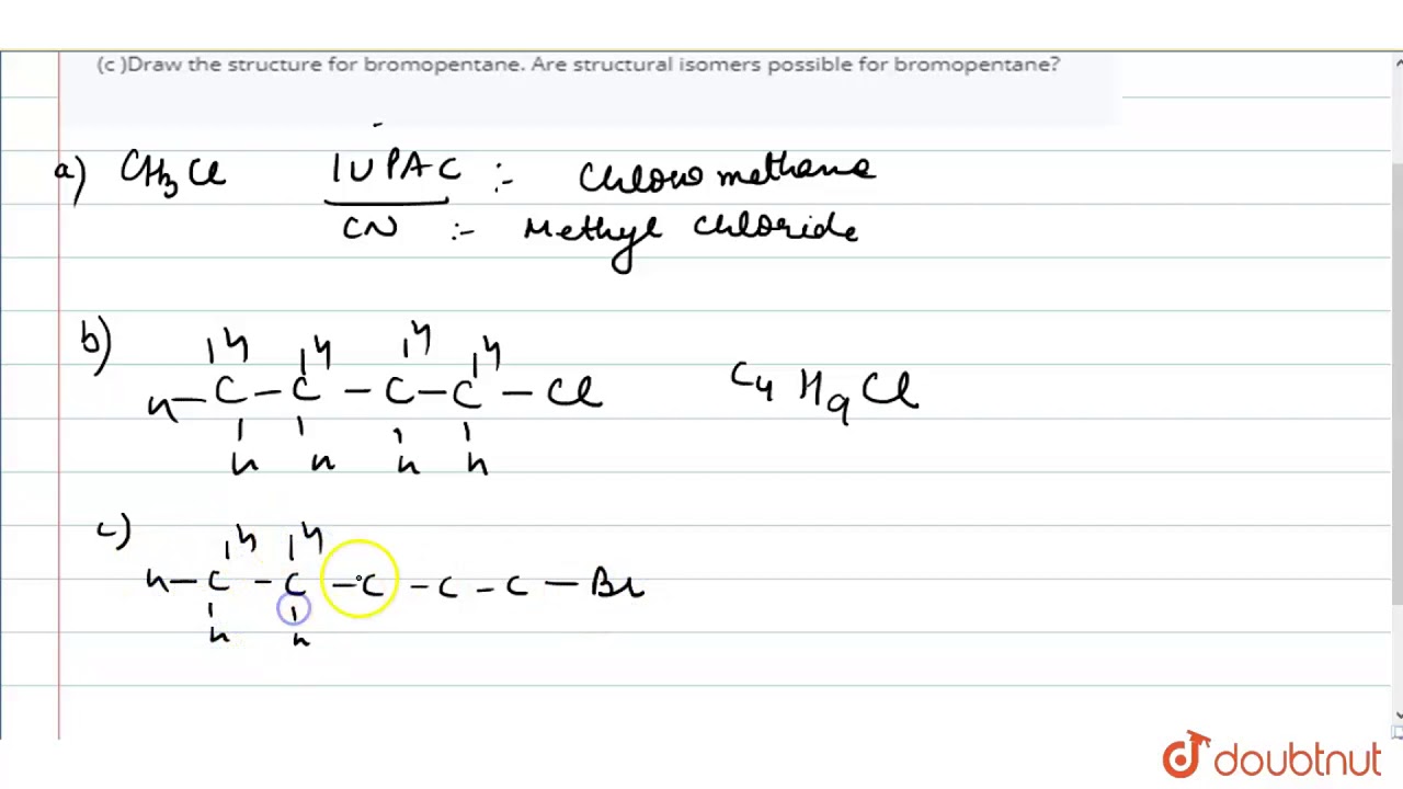 (a) Write the IUPAC name and common name of `CH_(3)CI` (b) Draw the ...