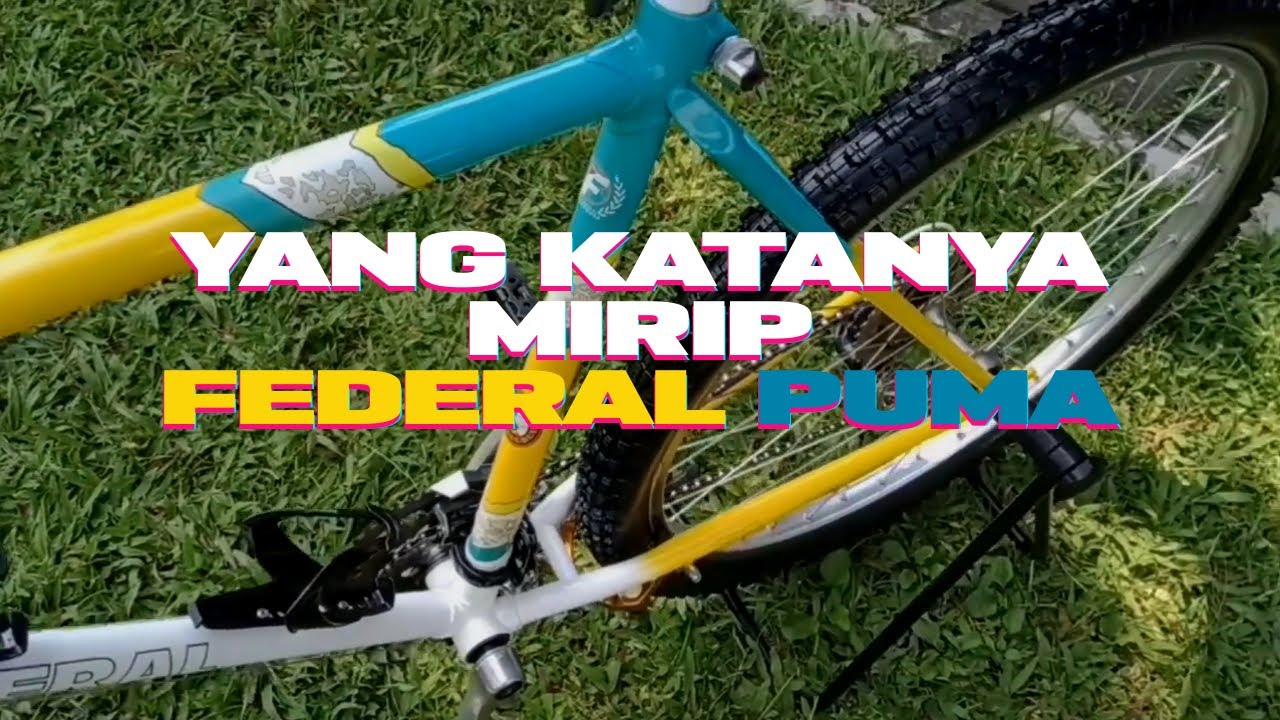 Hati hati Sebelum Membeli Federal l Ini Nih Yang Katanya Mirip Sepeda ...