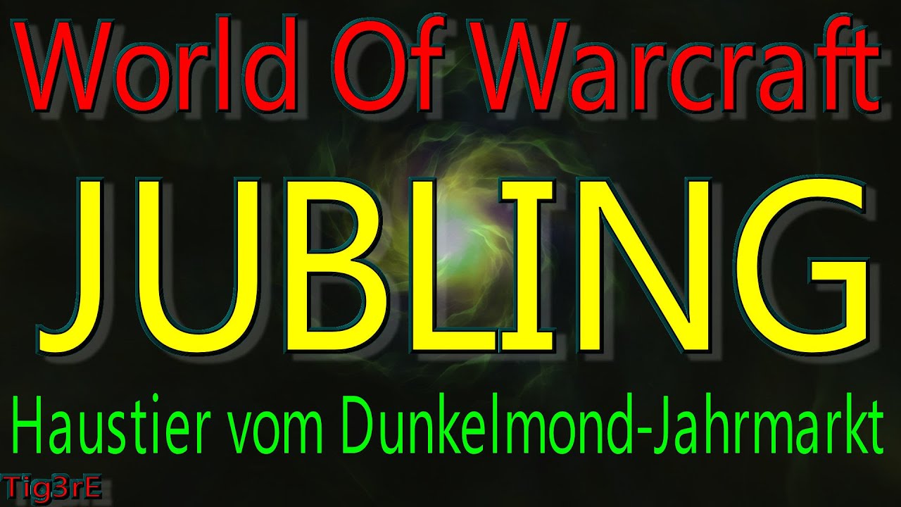 WOW - JUBLING - Dunkelmondjahrmarkt Haustier von Morja - YouTube