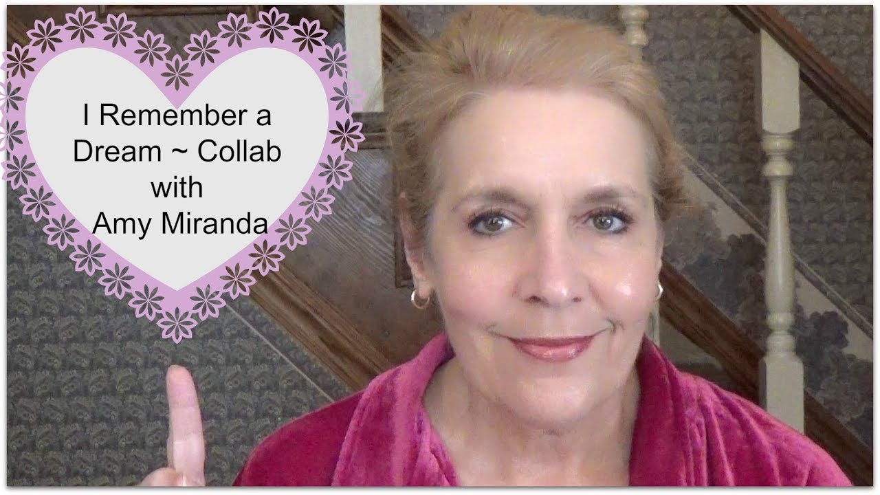 I Remember A Dream ~ Collab with Amy Miranda - YouTube