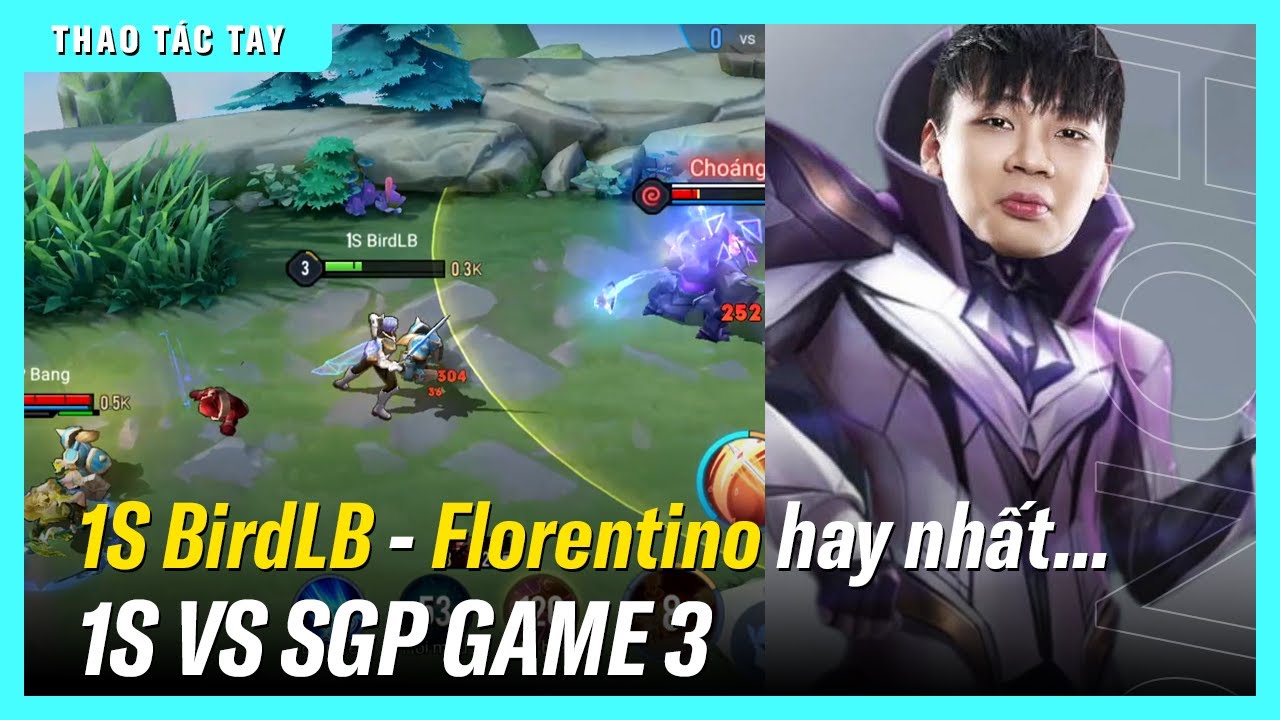 Góc Nhìn Tuyển Thủ - 1S BirdLB Florentino Hay nhất Sự Nghiệp ...