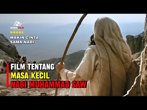 MASA KECIL NABI MUHAMMAD SAW | FILM SERU PENUH HIKMAH