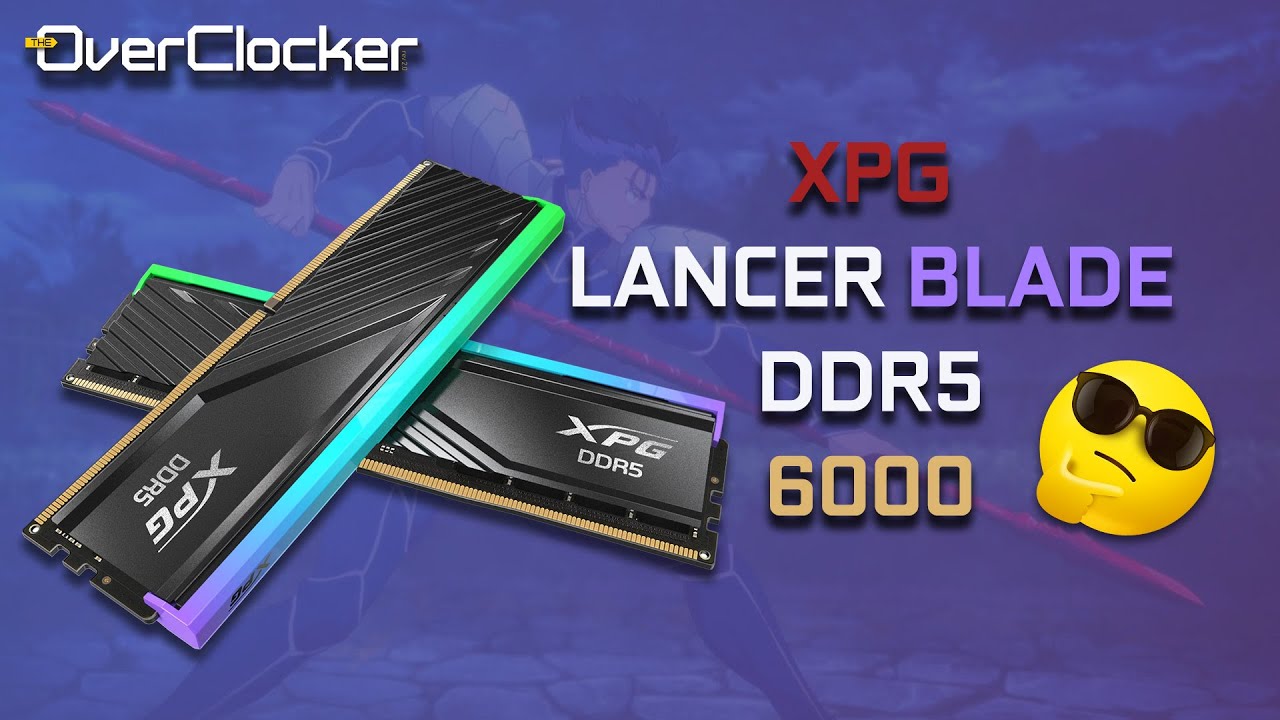 XPG Lancer Blade DDR5 6000 (low price DDR5 7600 capable DRAM?) - YouTube