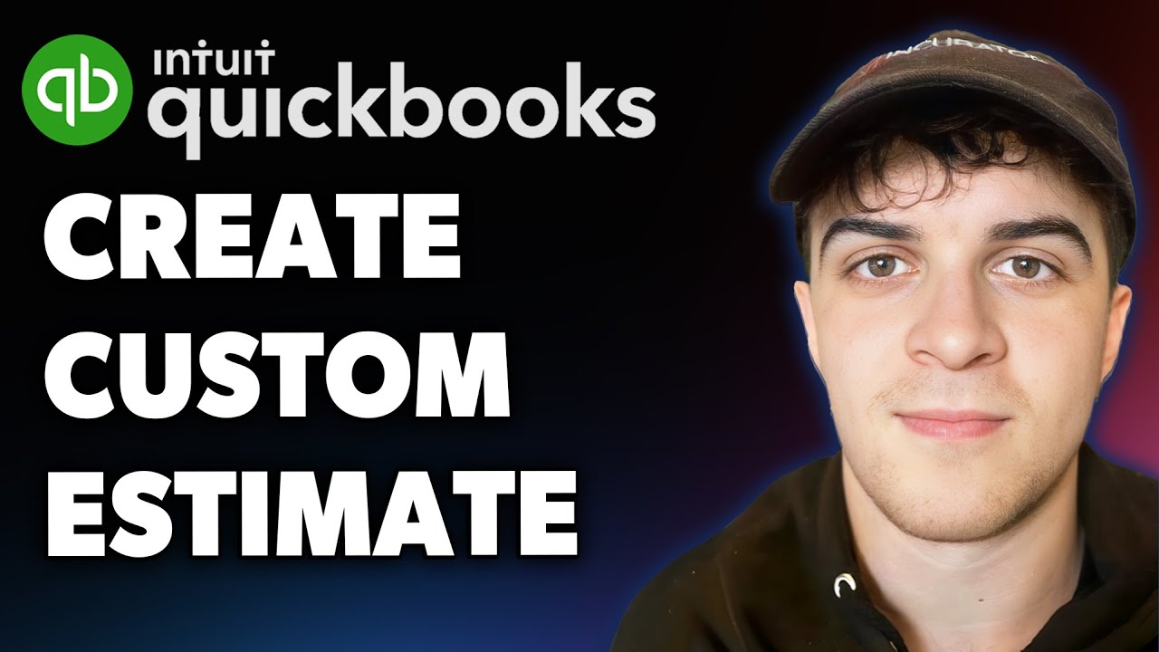 How to Create Custom Estimate in Quickbooks (Full 2025 Guide) - YouTube