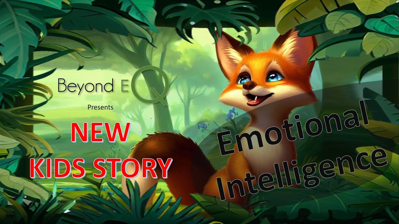 Foxy & her adventures with Emotional Intelligence "The Magic of Kindness" - YouTube