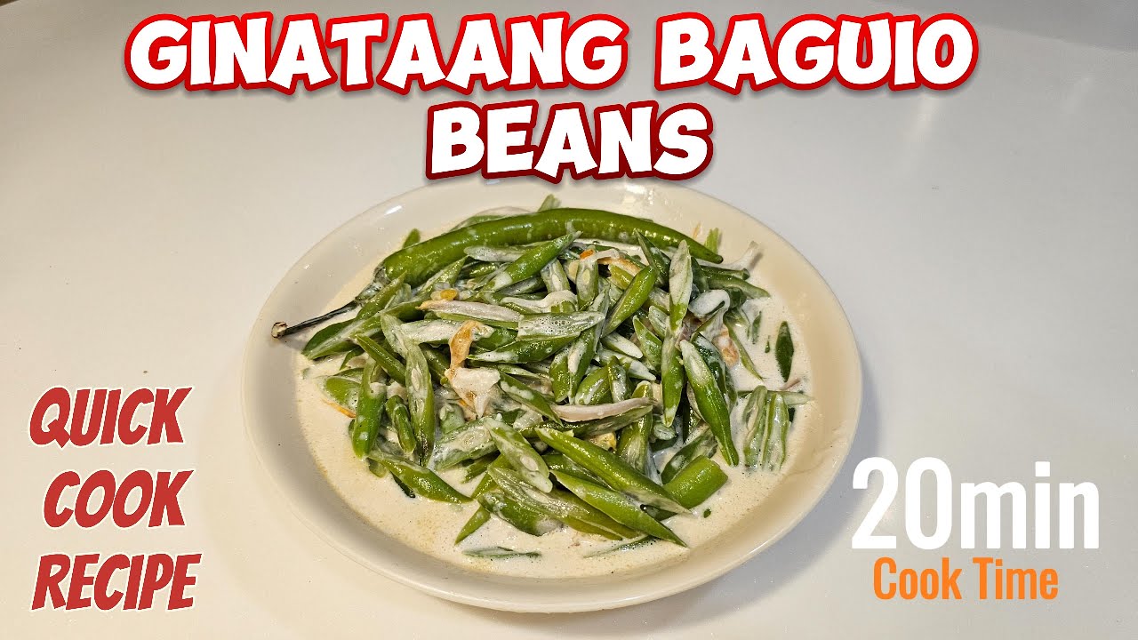 Ginataang Baguio Beans Pinoy Recipe Quick Cook saucy gata ulam for the ...