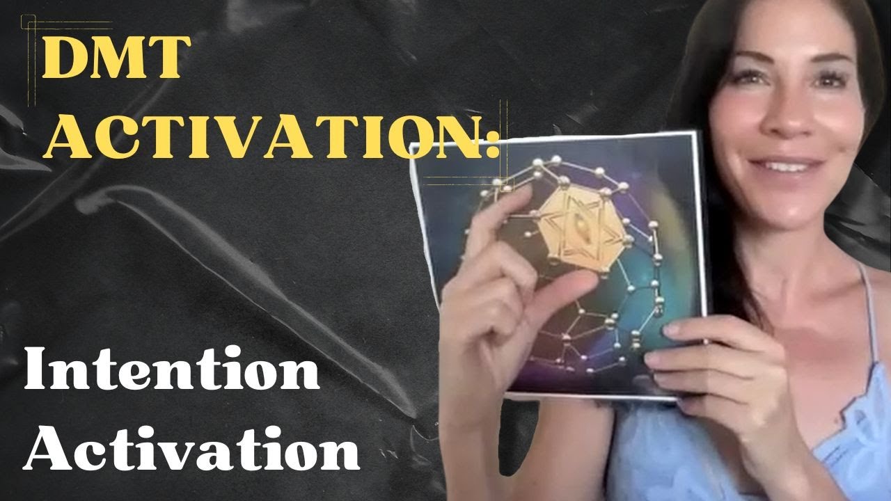 DMT Activation - Intention Activation #Manifest #Intention #Awakening # ...