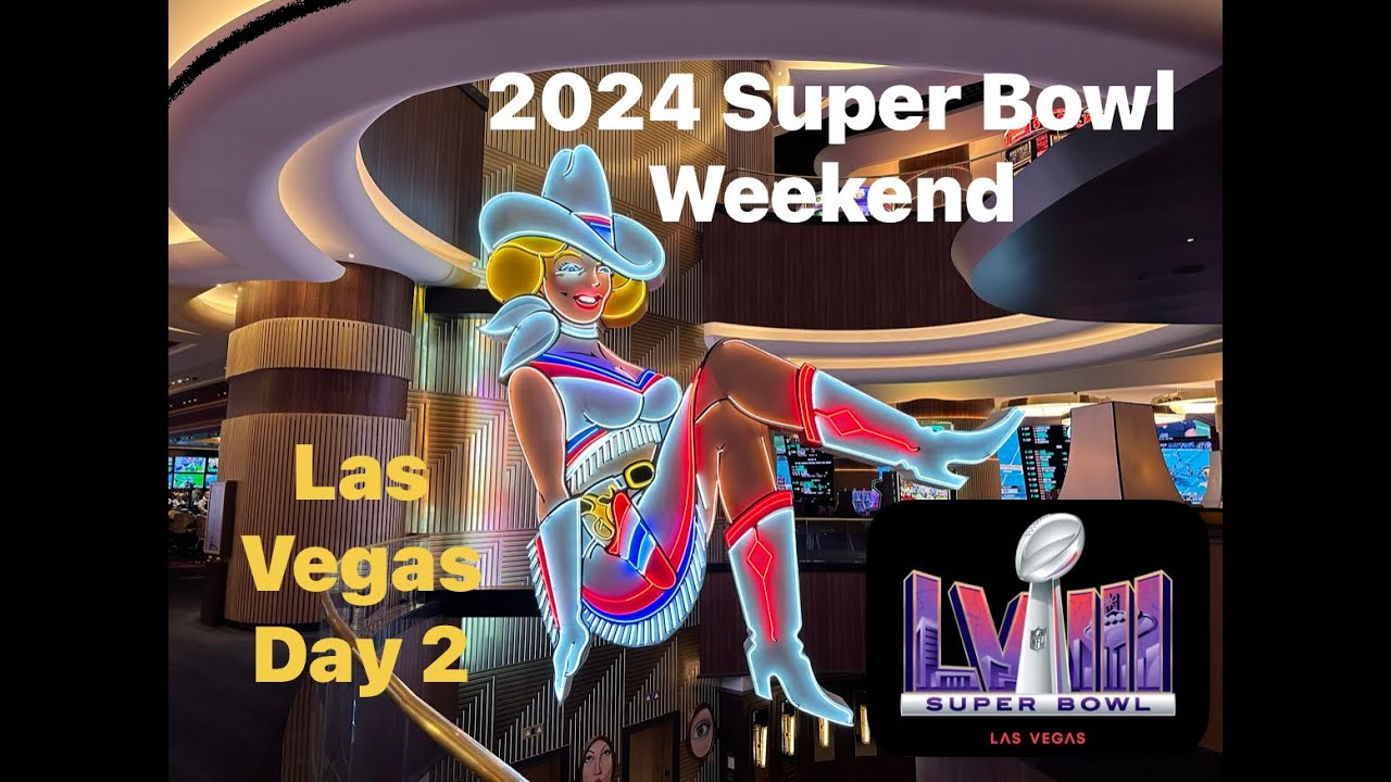 2024 LAS VEGAS SUPER BOWL WEEKEND TRIP DAY 2 - YouTube