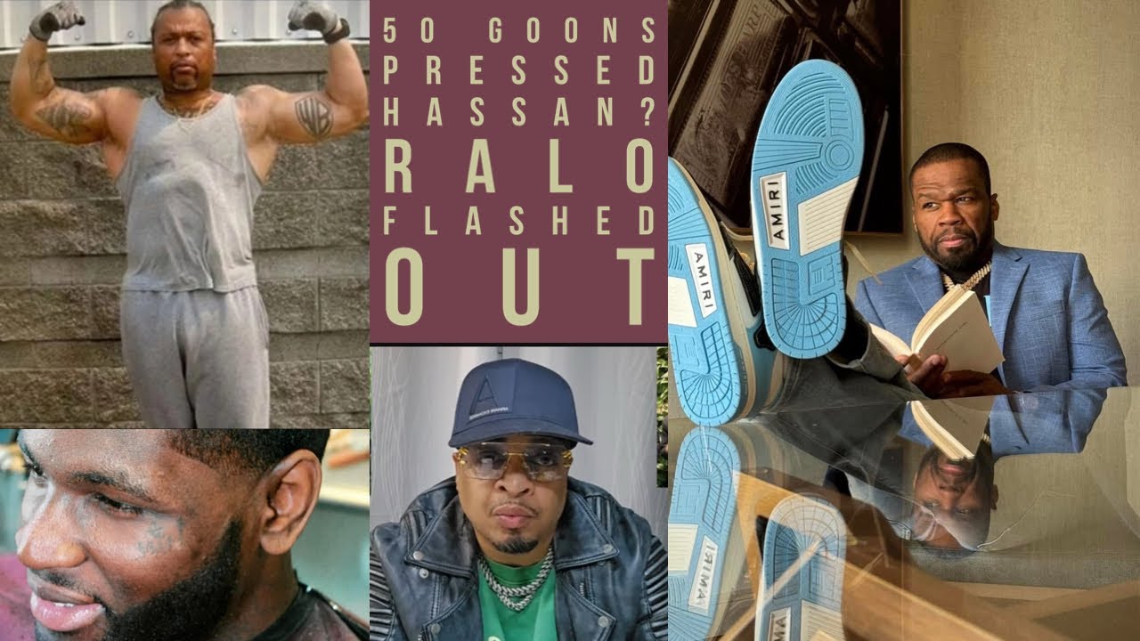 Hassan Campbell pressed by 50 Cent goons? Ralo drops bombshell on ...
