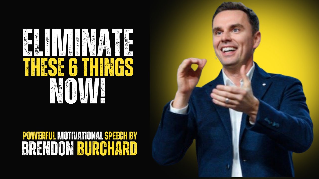 6 Things You Should Quietly Eliminate From Your Li | Brendon Burchard ...