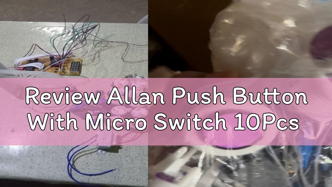 Review Allan Push Button With Micro Switch 10Pcs - YouTube