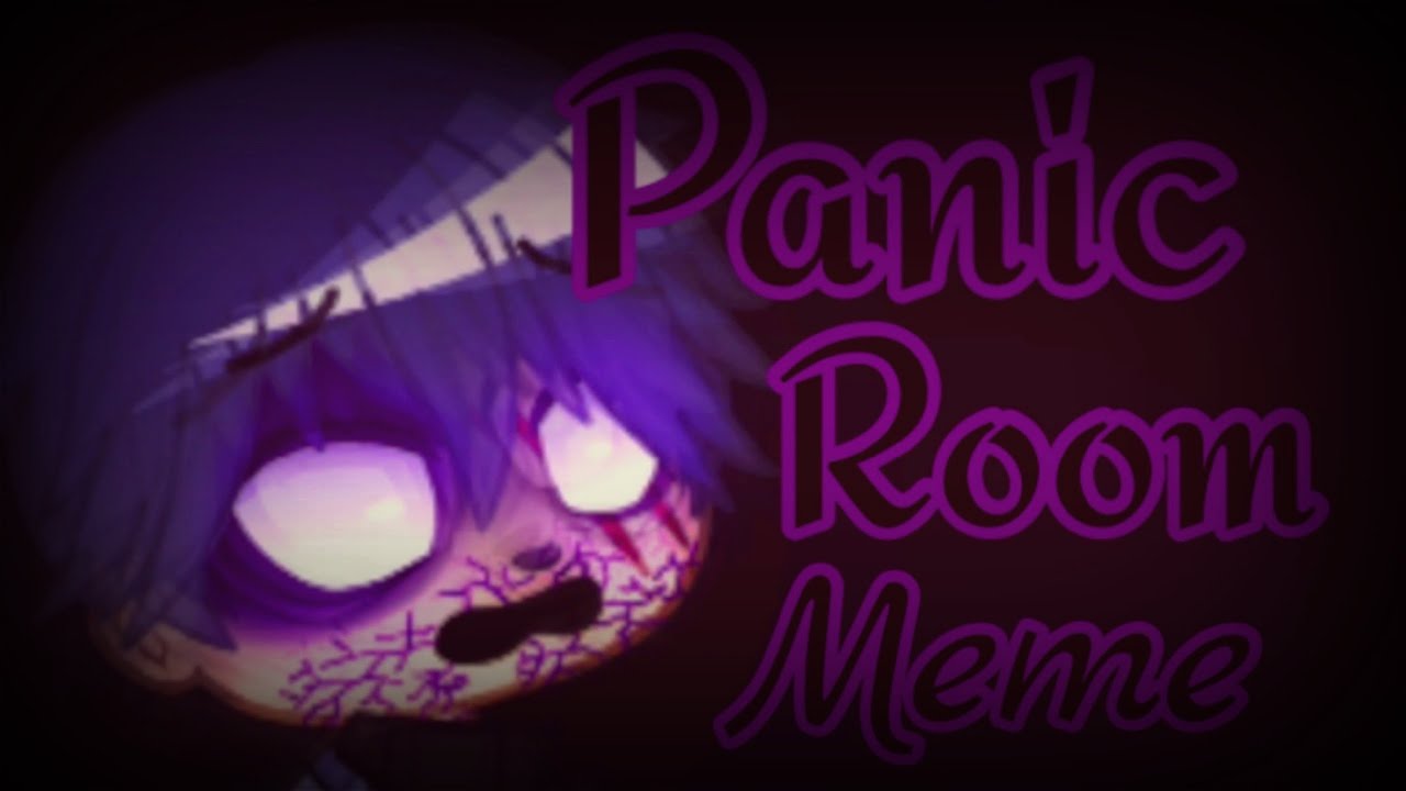 Panic Room Meme | Collab with MoonLemonade 🌙🍋 | Part 1 - YouTube