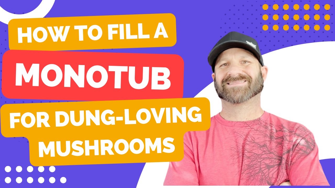 How to Fill a Monotub with Coco Coir Substrate and Dung-loving mycelium ...