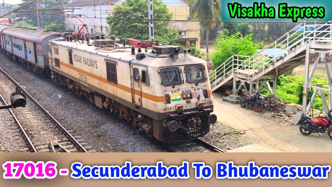 17016 - Secunderabad To Bhubaneswar Visakha Express || Indian Railways ...