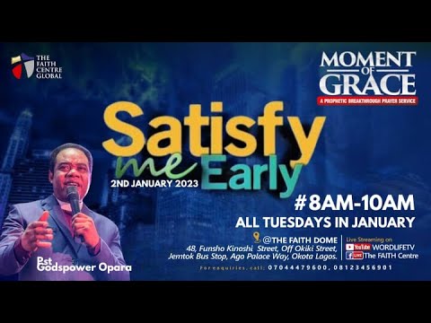‖#TFCGtuesdays‖MOMENT OF GRACE WITH PASTOR GODSPOWER OPARA‖30-01-24‖SATISFY ME EARLY‖ - YouTube