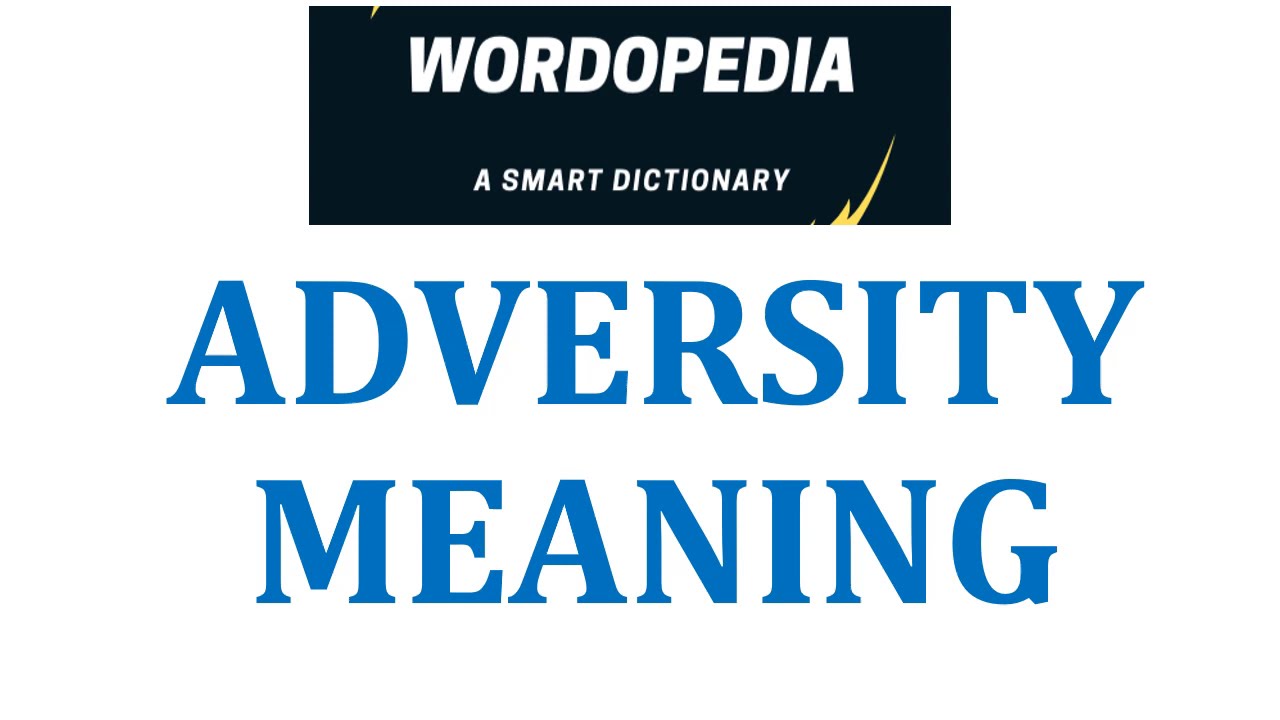 ADVERSITY MEANING - YouTube
