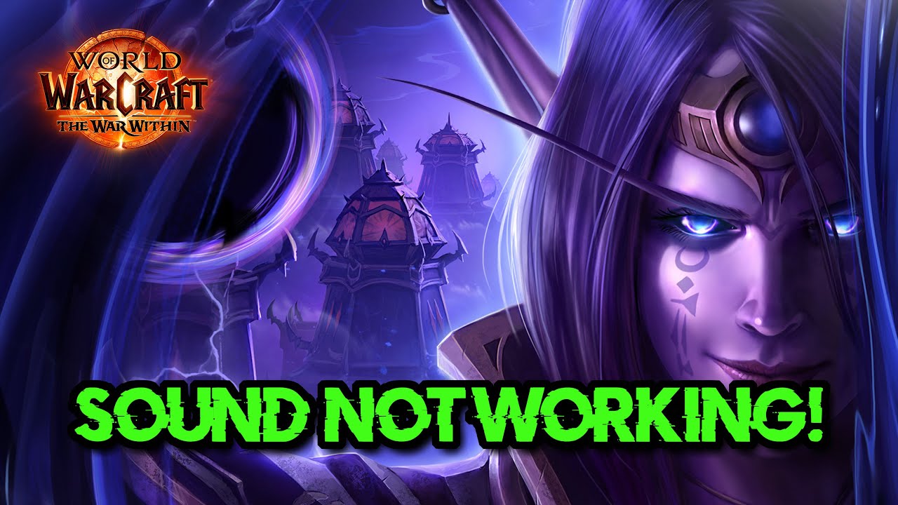 World of Warcraft: The War Within: Fix Audio Not Working, Crackling ...