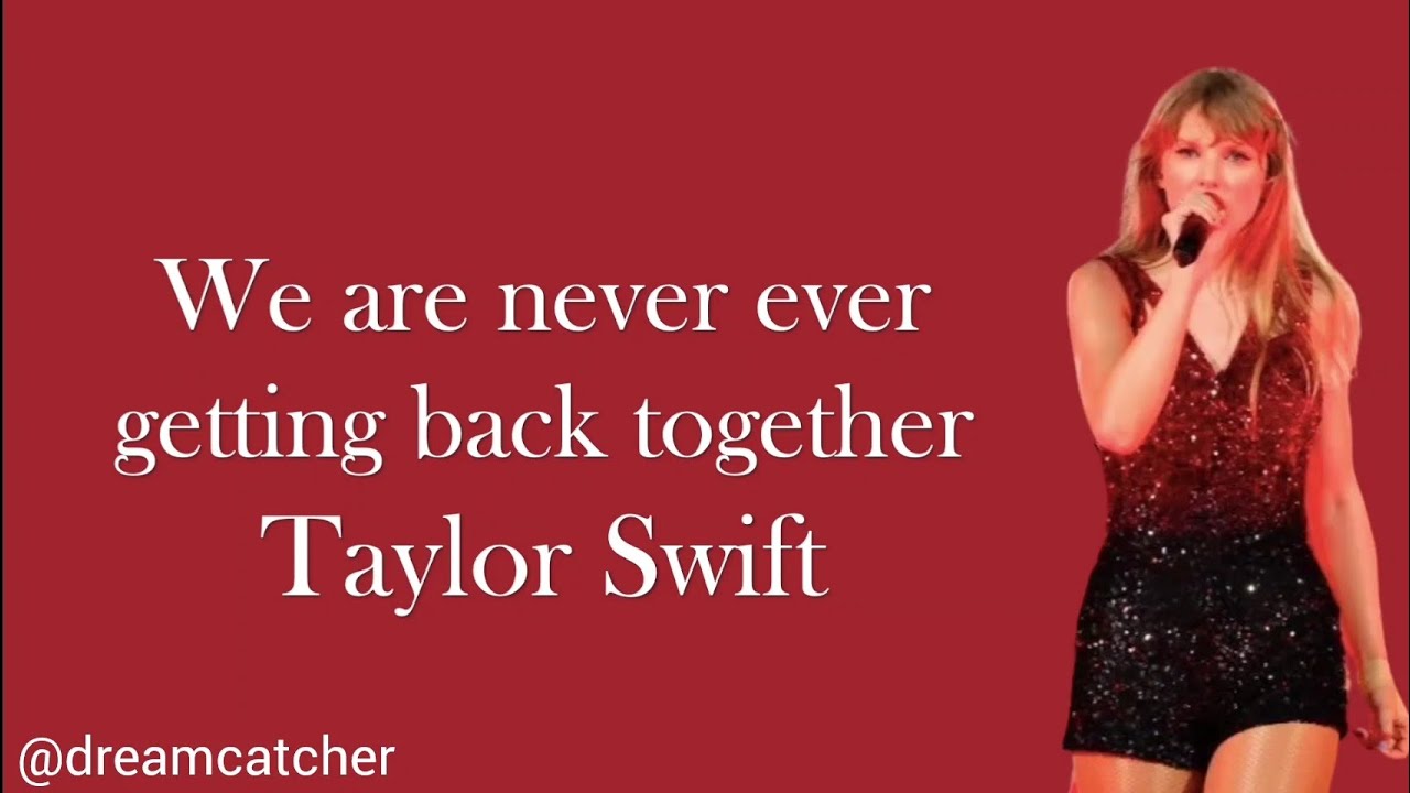 We are never ever getting back together lyrics - Taylor Swift - YouTube