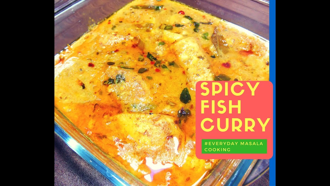 Spicy Fish Curry Pakistani Recipe (MACHLI KA SALAN) - Everyday Masala ...