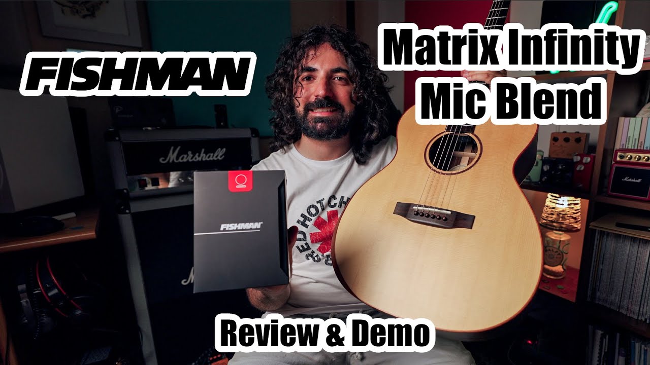 Fishman Matrix Infinity Mic Blend | Install, Review & Demo - YouTube
