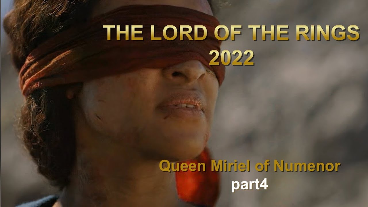 Queen Miriel of Numenor part4 | The Lord of the Rings2022 S1E7 - YouTube
