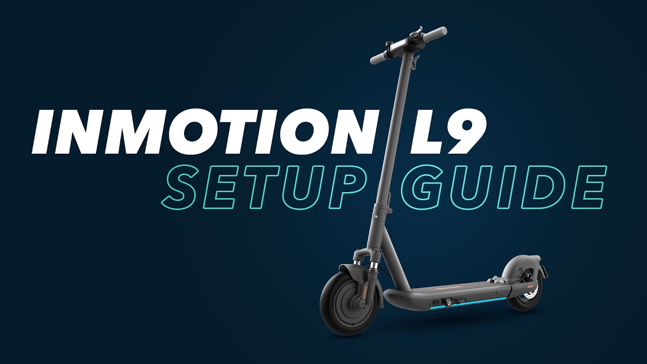InMotion L9/S1/S1F Setup Video - YouTube
