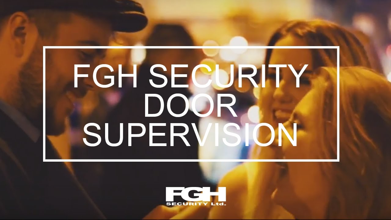 FGH Security Door Supervision - An introduction... - YouTube