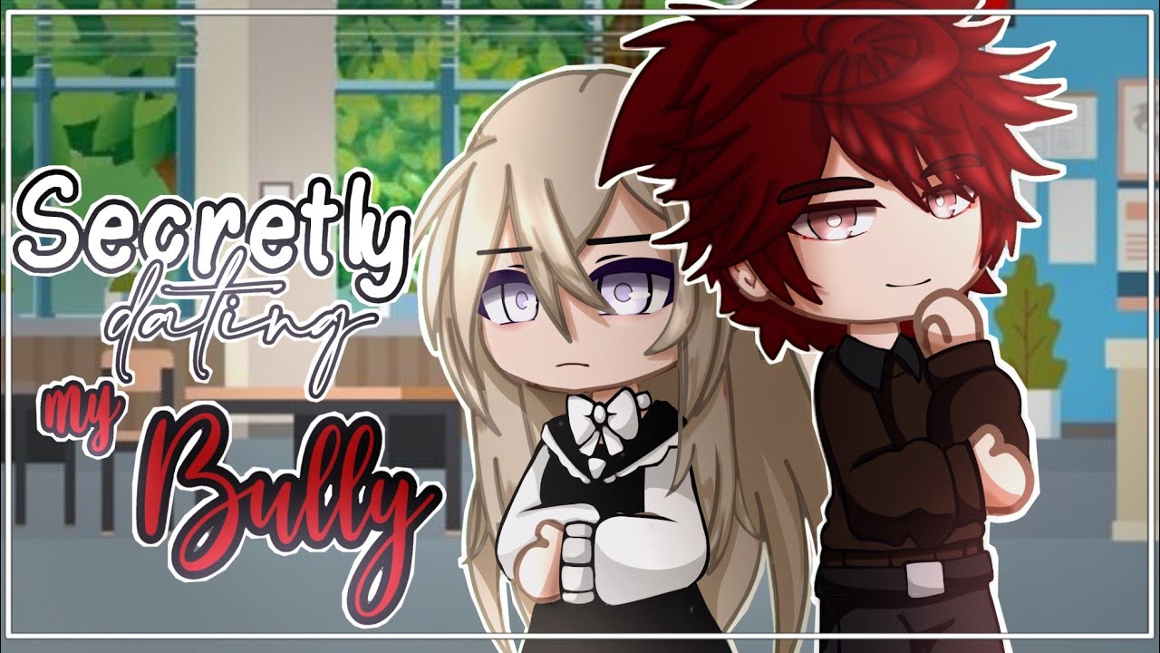 Secretly Dating my Bully || 1/2 || GCMM || Gachaclub mini movie ...