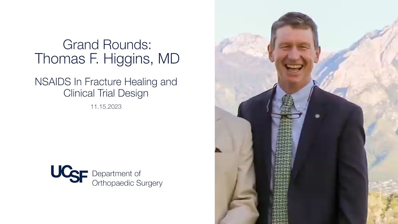 Grand Rounds: NSAIDS In Fracture Healing and Clinical Trial Design ...