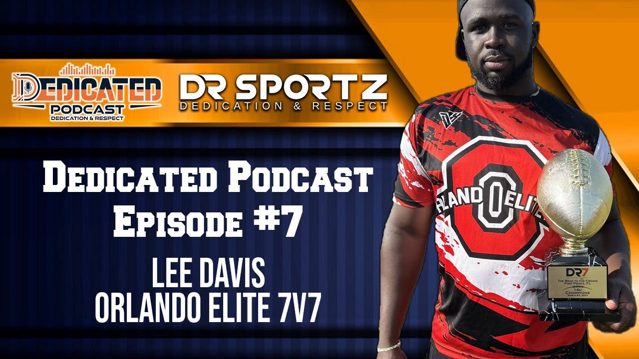 Coach Lee Davis Orlando Elite The Dedicated Podcast Episode 7 - YouTube