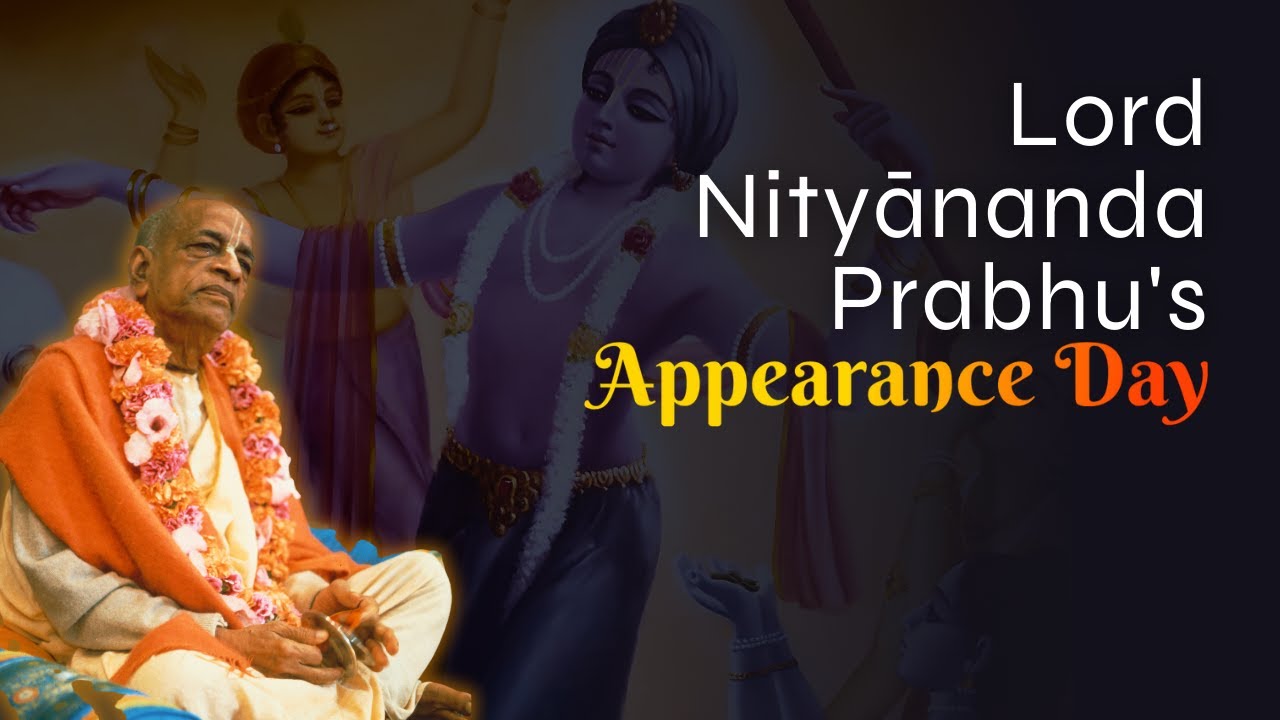 Lord Nityananda Prabhu's Appearance Day | Srila Prabhupada Lecture ...