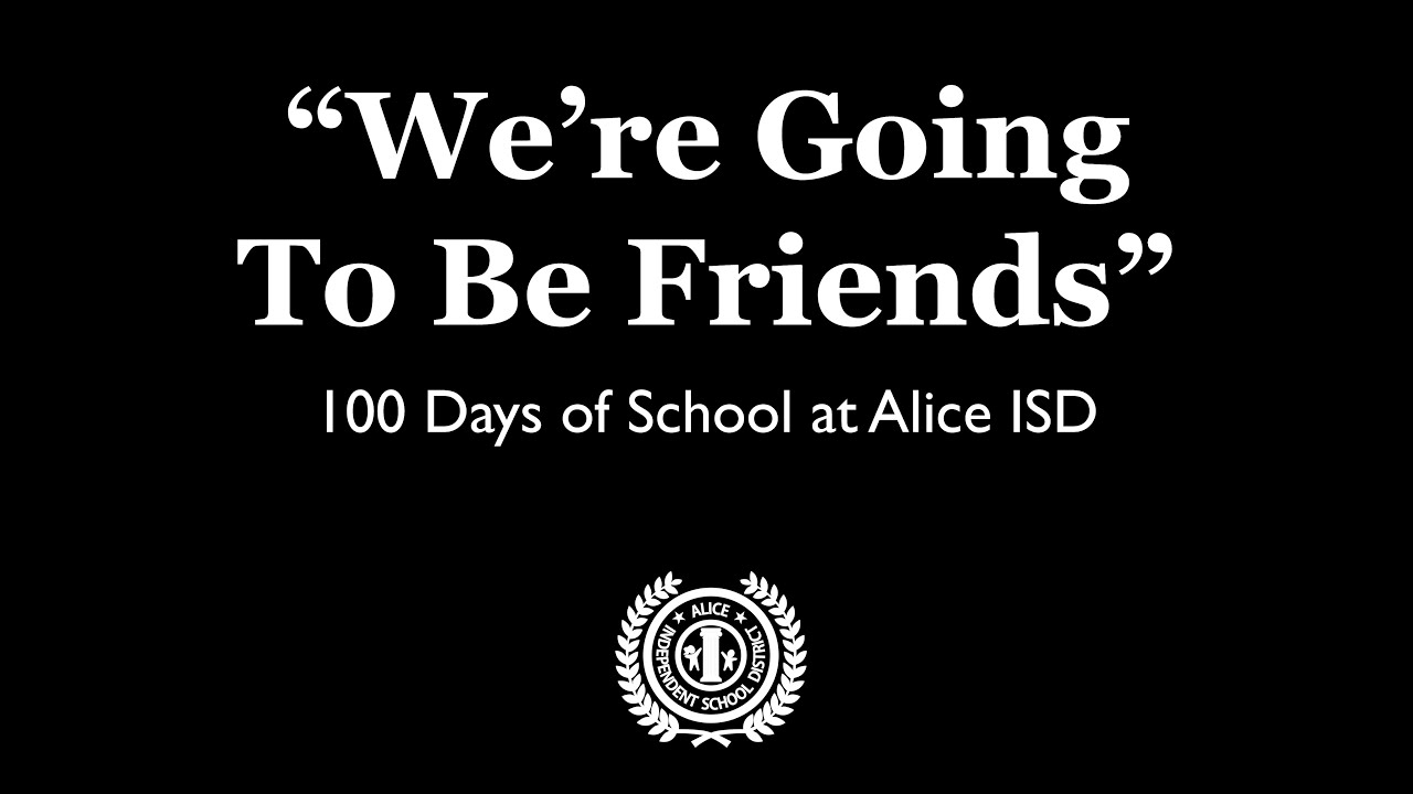 100 days of school at Alice ISD! - YouTube