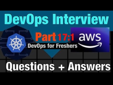 DevOps Interview Questions & Answers || Part 17:1 (DevOps for Freshers ...