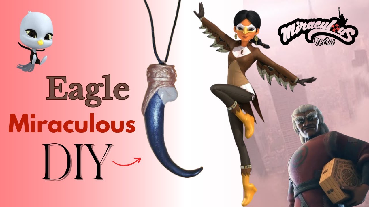 Eagle Miraculous DIY from New York Special Miraculous World | Kwami ...