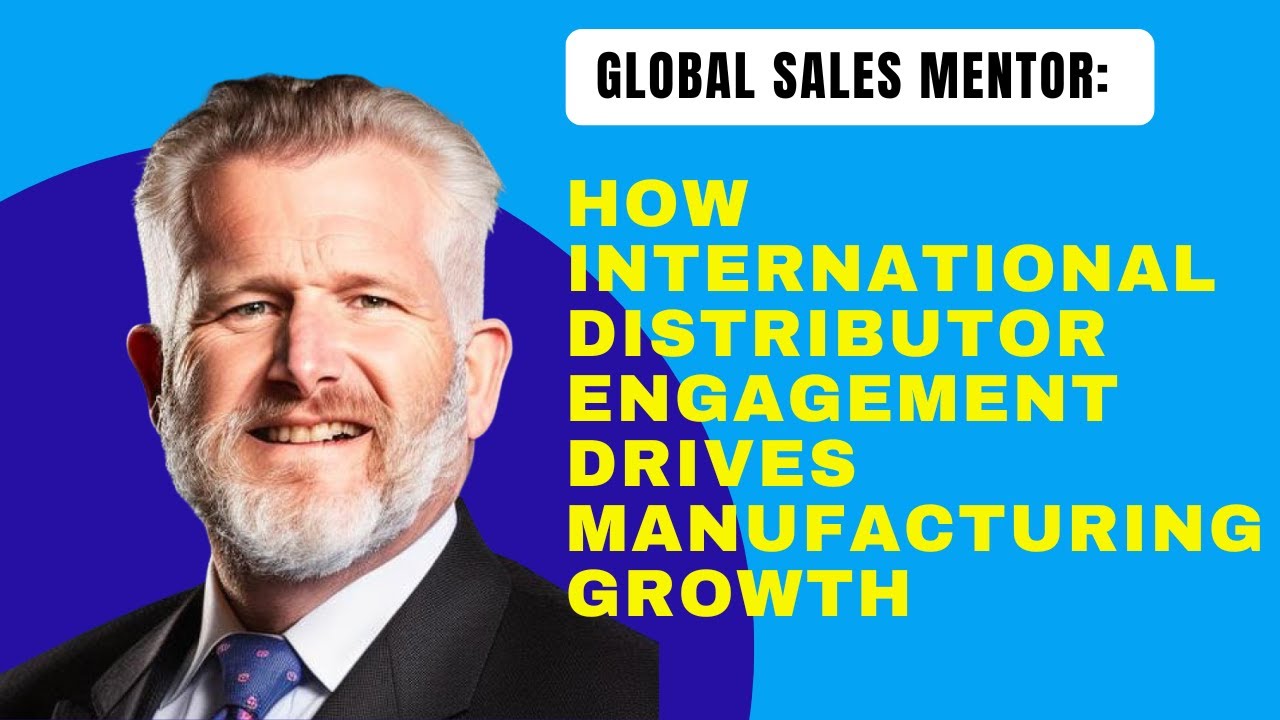 1429: How International Distributor Engagement Drives Manufacturing ...