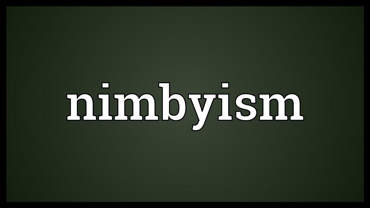 Nimbyism Meaning - YouTube