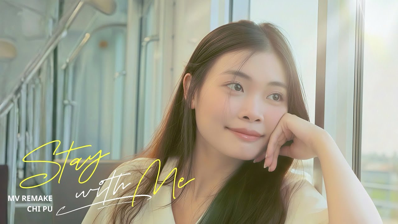 Stay With Me - Chi Pu | MV Remake Official | DOLLY DIARIES TEAM - YouTube