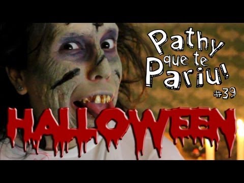 Pathy que te Pariu 39 - Especial HALLOWEEN #PQTP